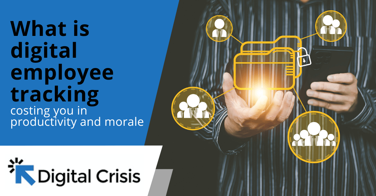 What is Digital Employee Tracking Costing You in Productivity & Morale?