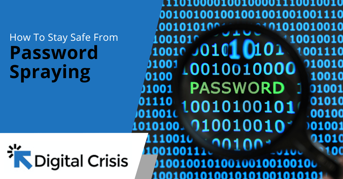 How To Stay Safe From Password Spraying - Digital Crisis