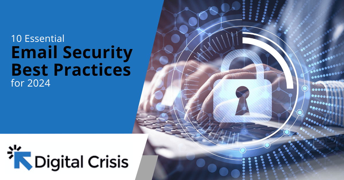 10 Essential Email Security Best Practices for 2024