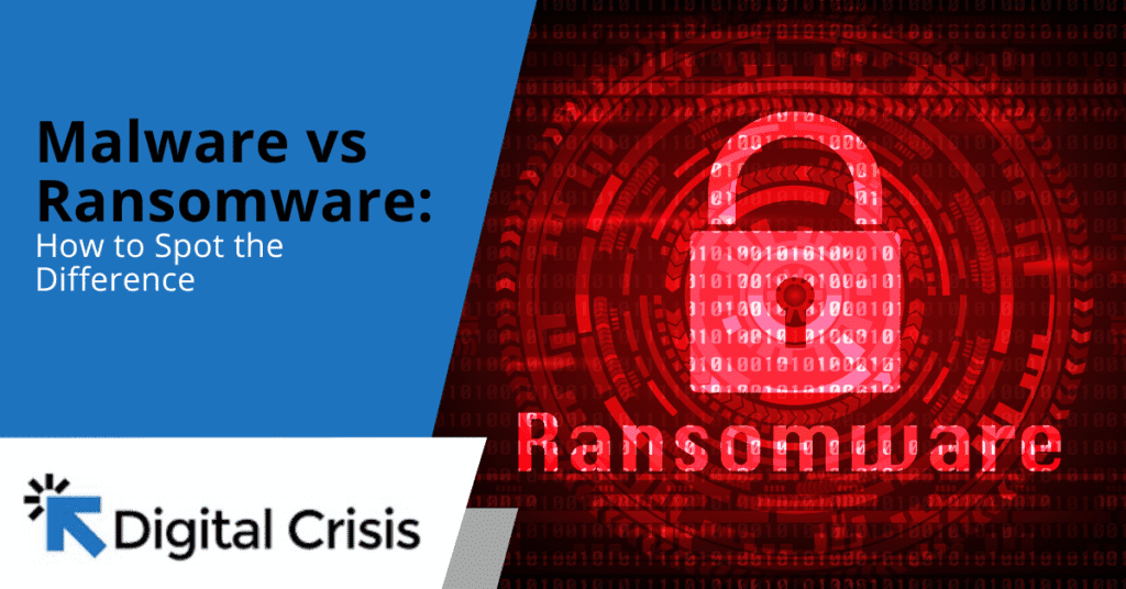 Malware vs Ransomware: How to Spot the Difference