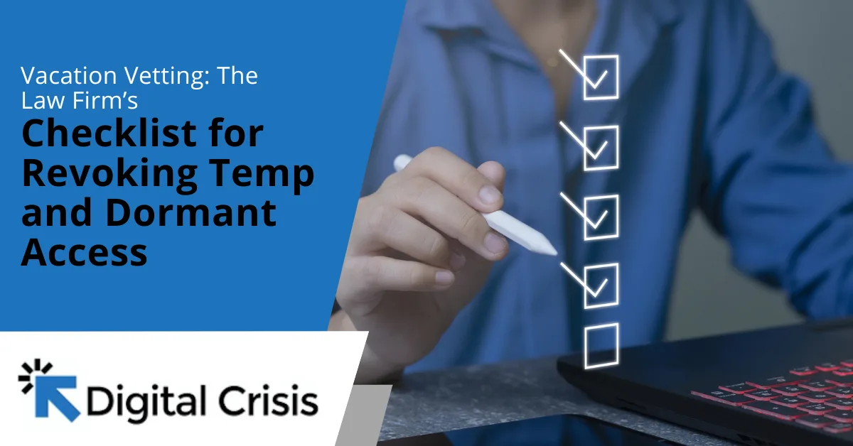 Vacation Vetting: The Law Firm’s Checklist for Revoking Temp and ...