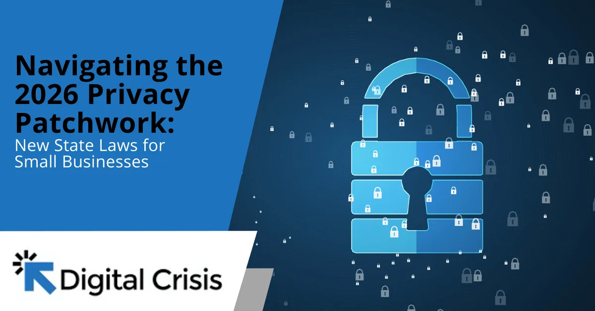 Navigating the 2026 Privacy Patchwork: New State Laws for Small Businesses